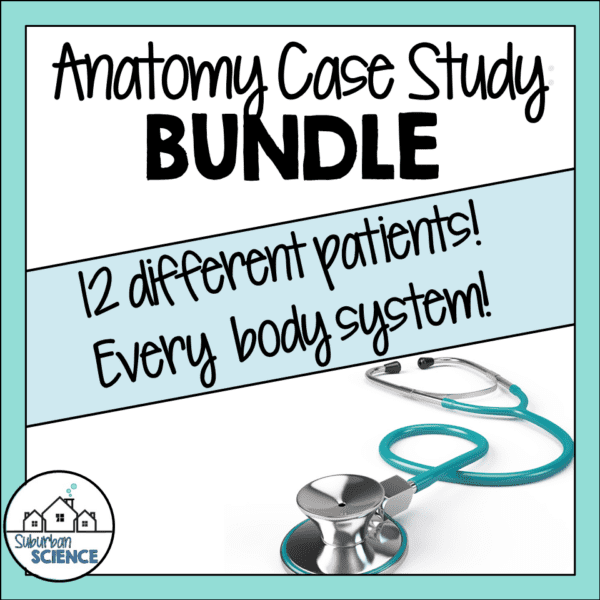 Using Case Studies for Anatomy and Physiology - Suburban Science
